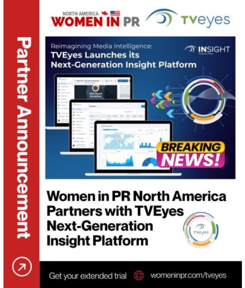 Women in PR North America Announces Partnership with TVEyes Next-Generation Insight Platform ...