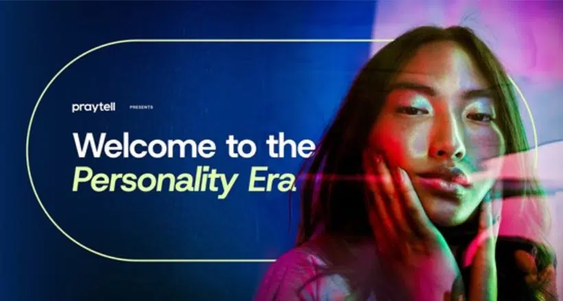 Praytell Agency Launches ‘The Personality Era’ Report: Global Study ...